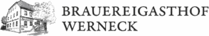 Herzlich Willkommen im Brauereigasthof Werneck